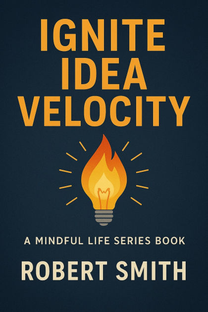 Ignite Idea Velocity by Robert Smith | eBook | Barnes & Noble®
