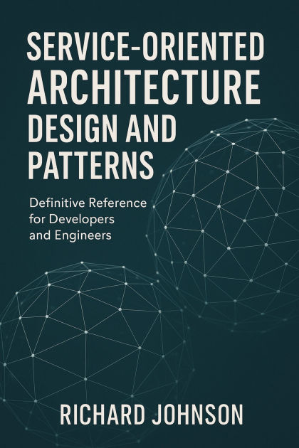 Service-Oriented Architecture Design and Patterns: Definitive Reference ...