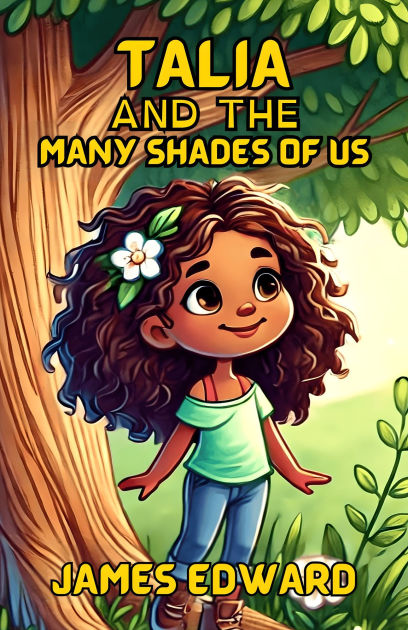 Talia and the Many Shades of Us by James Edward | eBook | Barnes & Noble®