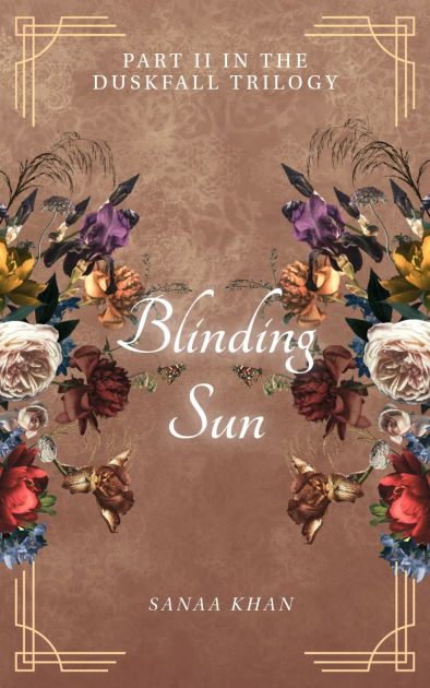 The Blinding Sun by Sanaa Khan, Paperback | Barnes & Noble®