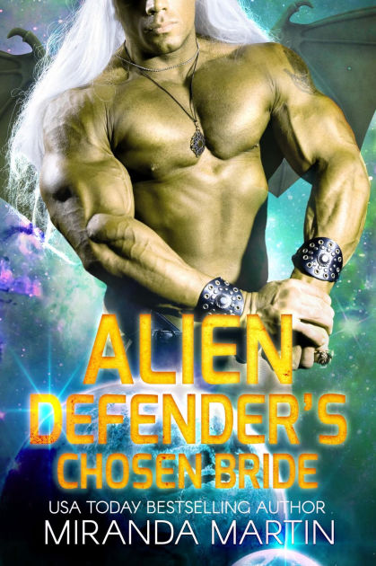 Alien Defender's Chosen Bride by Miranda Martin | eBook | Barnes & Noble®