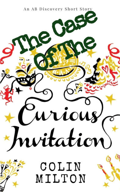 The Case Of The Curious Invitation: An ABDL/Femdom/nappy story by Colin Milton | eBook | Barnes ...