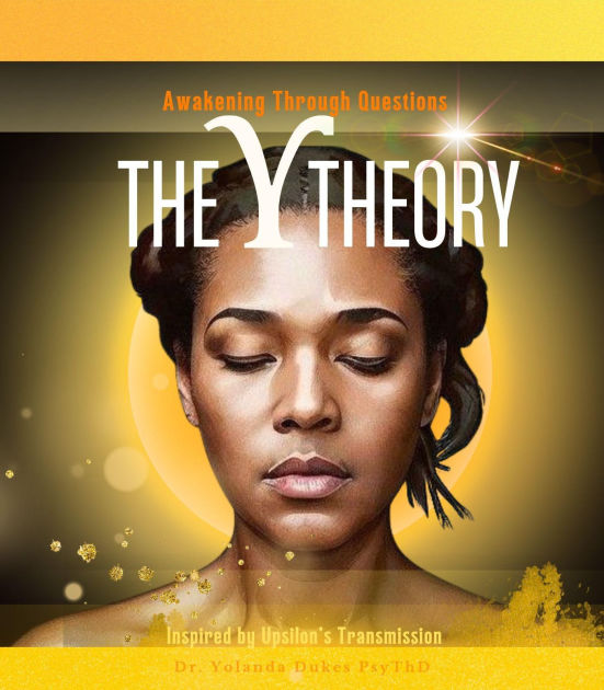 The Y Theory: Awakening Through Questions (Barnes & Noble Print Edition ...