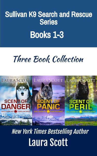 Sullivan K9 Search and Rescue Books 1-3: Christian Romantic Suspense by Laura Scott | eBook ...