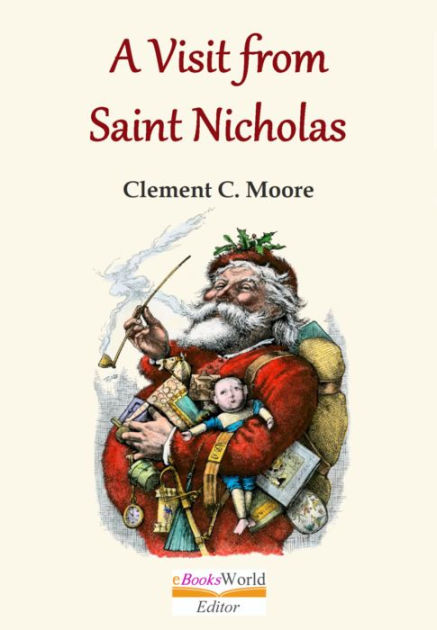 A Visit From Saint Nicholas by Clement Moore, Paperback | Barnes & Noble®