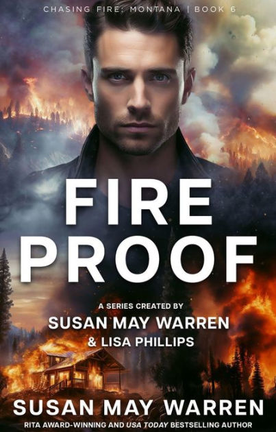 Fireproof by Susan May Warren, Lisa Phillips | eBook | Barnes & Noble®