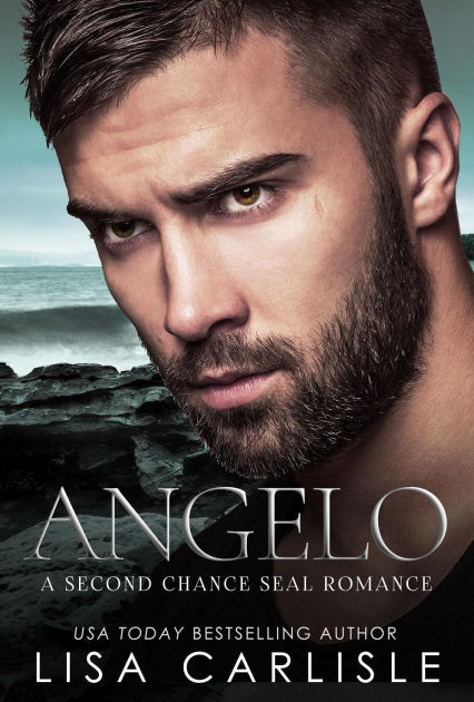 Angelo: A Second Chance Navy SEAL Romance by Lisa Carlisle | eBook | Barnes & Noble®