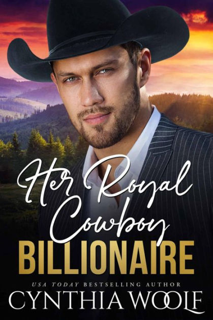Her Royal Cowboy Billionaire: a suspense-filled, sweet, clean contemporary romance novel by ...