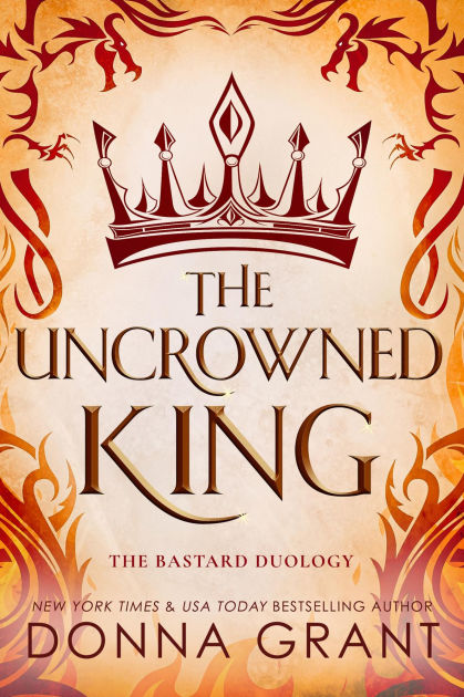 The Uncrowned King by Donna Grant, Paperback | Barnes & Noble® The Uncrowned King by Donna Grant, Paperback | Barnes & Noble®