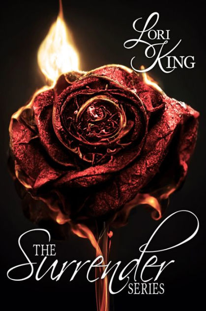 The Surrender Series by Lori King | eBook | Barnes & Noble®