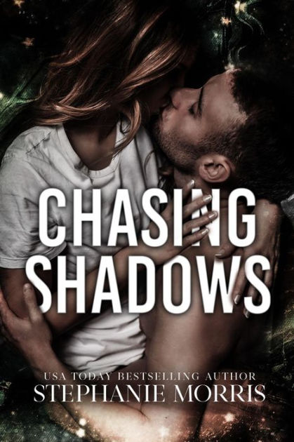 Chasing Shadows by Stephanie Morris | eBook | Barnes & Noble®