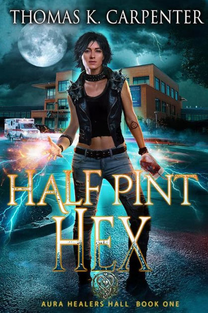 Half Pint Hex by Thomas K Carpenter, Hardcover | Barnes & Noble®