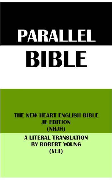Parallel Bible The New Heart English Bible Je Edition Nhjh And A