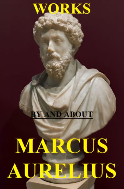 Works by and about Marcus Aurelius: ILLUSTRATIONS by Marcus Aurelius | eBook | Barnes & Noble®