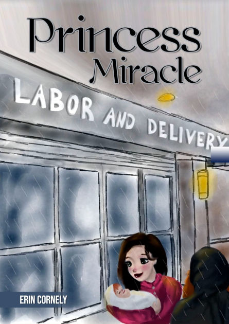 Princess Miracle by Erin Cornely | eBook | Barnes & Noble®