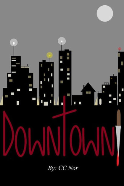 Downtown by Cc Nor | eBook | Barnes & Noble®