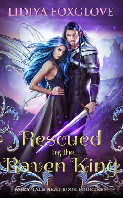 Rescued by the Raven King by Lidiya Foxglove | eBook | Barnes & Noble®