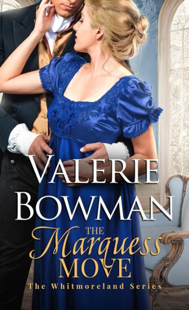 The Marquess Move by Valerie Bowman, Paperback | Barnes & Noble®