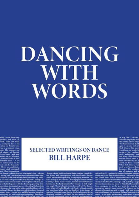 Dancing With Words: Selected Writings on Dance by Bill Harpe | eBook | Barnes & Noble®