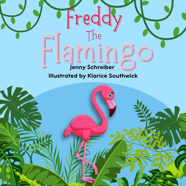 Freddy the Flamingo: Fantastic Facts about the Pink Flamingo (Pre ...