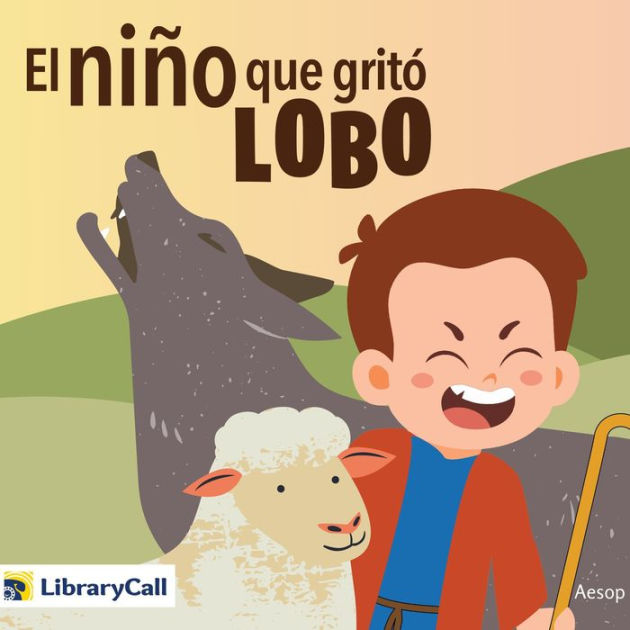 El niño que gritó lobo by Aesop, Daniel Fernando | 2940191400280 ...
