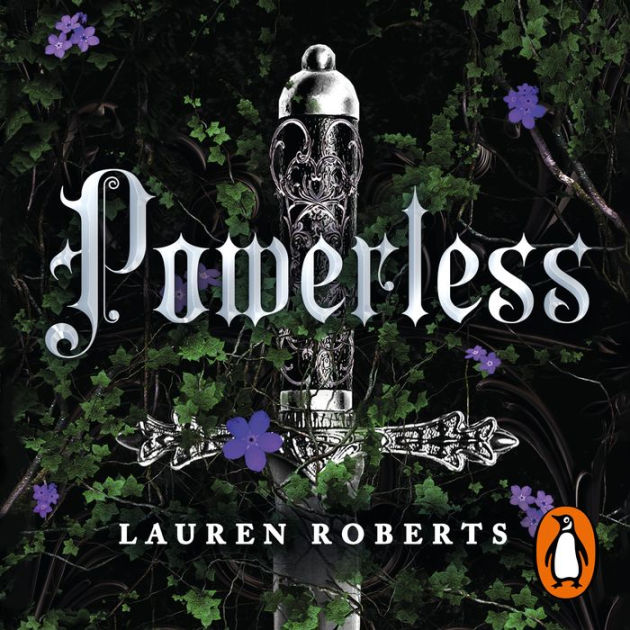 Powerless (Saga Powerless 1) by Lauren Roberts, Diego Rousselon, Laura Carrero del Tío ...