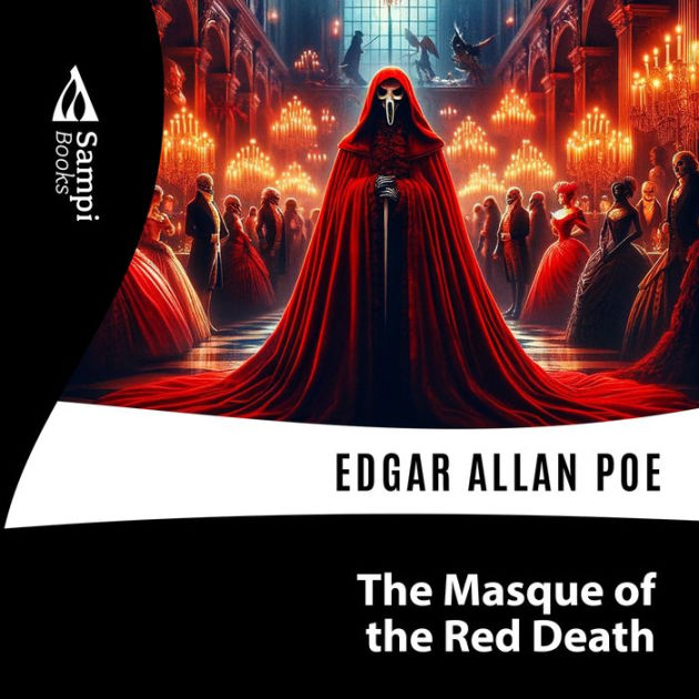 The Masque of the Red Death (Abridged) by Sampi Book, Edgar Allan Poe ...
