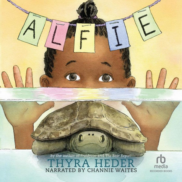 Alfie: The Turtle That Disappeared by Thyra Heder, Not Yet Available ...
