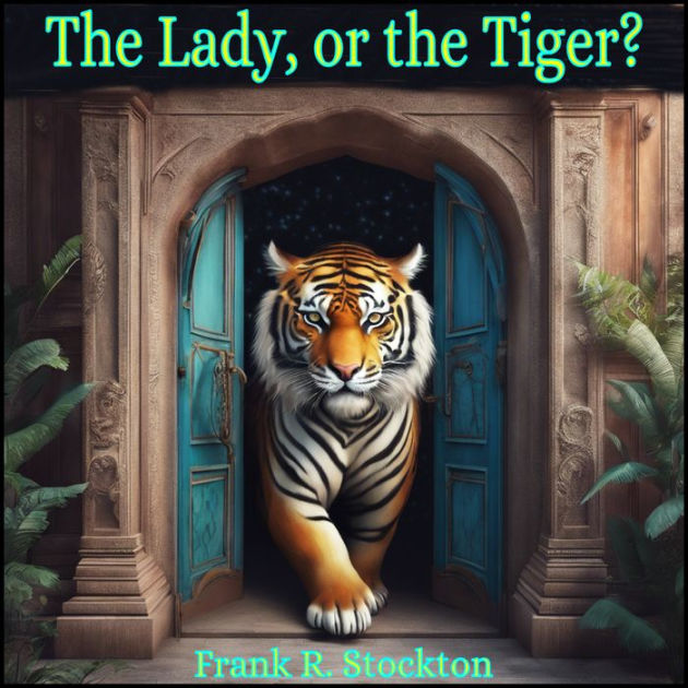 The lady, or the tiger? and other stories (1884) (World's Classics) by ...