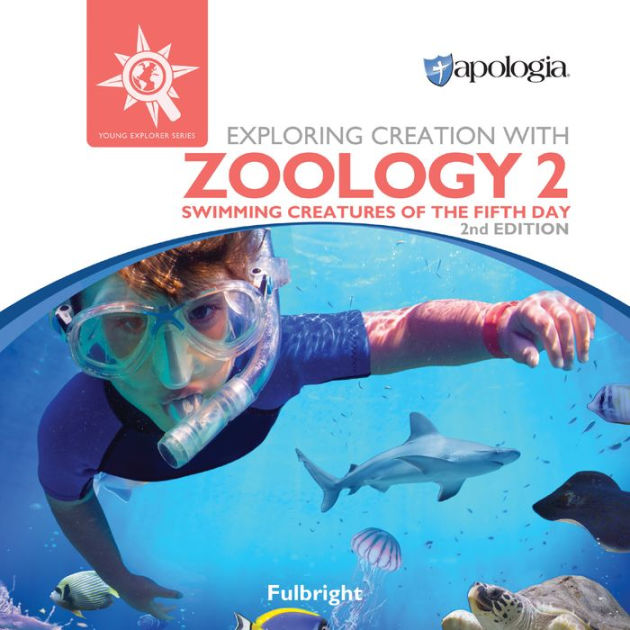 Exploring Creation With Zoology 2, 2nd edition: Swimming Creatures of the Fifth Day by Jeannie K ...