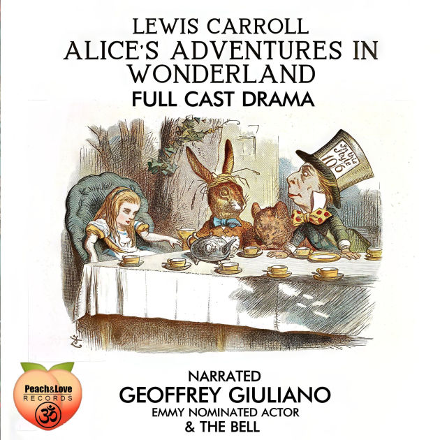Alice's Adventure In Wonderland: Full Cast Drama by Lewis Carroll ...