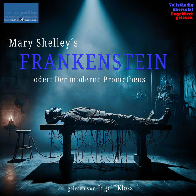 Mary Shelley´s FRANKENSTEIN: oder: Der moderne Prometheus by Mary Shelley, Nadine-Henriette ...