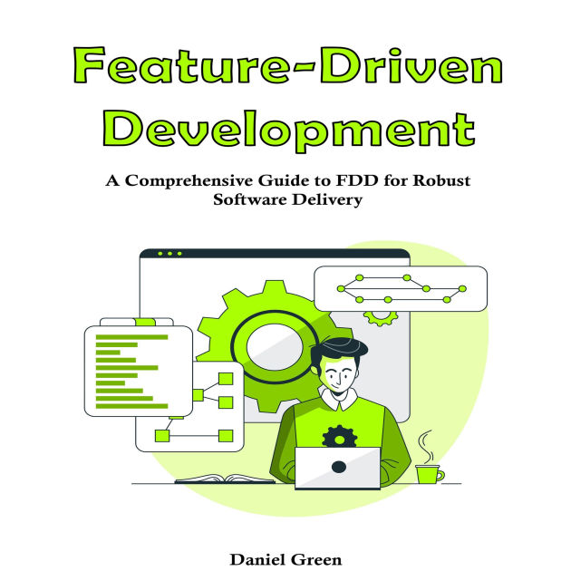 Feature-Driven Development by Daniel Green, Rayan Michell | 2940193891284 | Audiobook (Digital ...