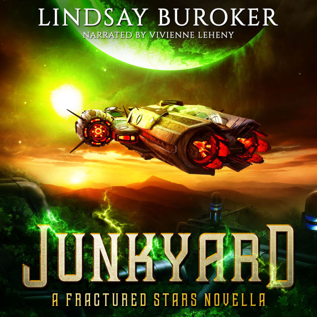 Junkyard: A Fractured Stars Novella by Lindsay Buroker, Vivienne Leheny | 2940193895978 ...