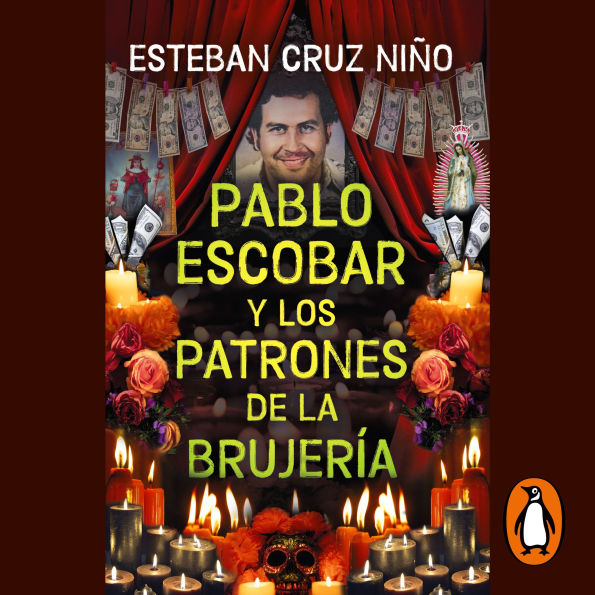Pablo Escobar y los patrones de la brujería by Esteban Cruz Niño, Randolfo Barrionuevo ...