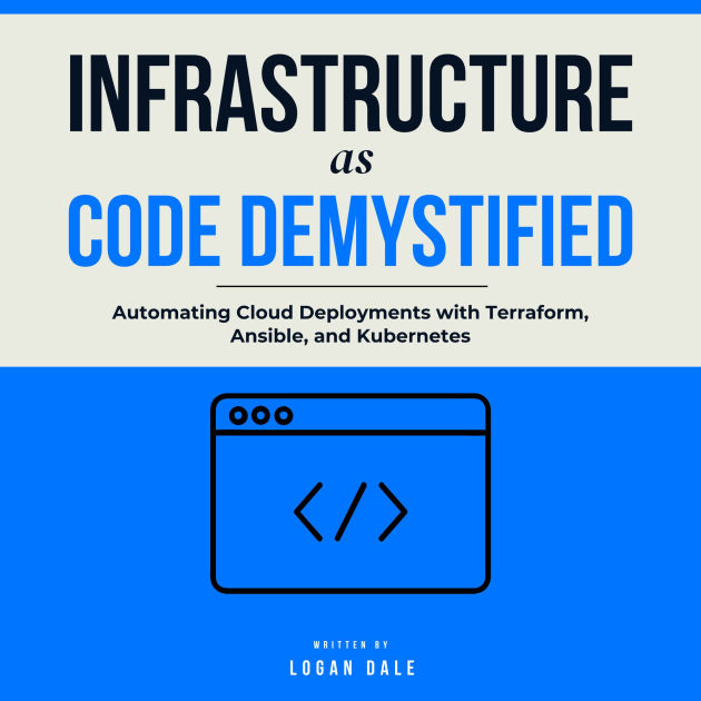 Infrastructure As Code Demystified Automating Cloud Deployments With Terraform Ansible And 7088