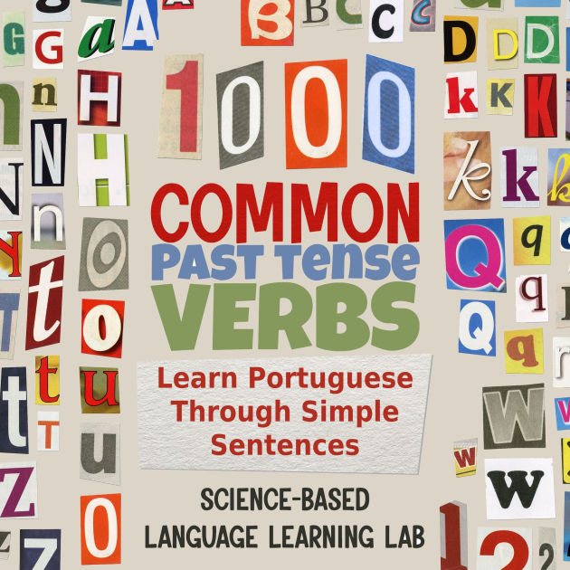 1000 Common Past Tense Verbs: Learn Portuguese Through Simple Sentences ...