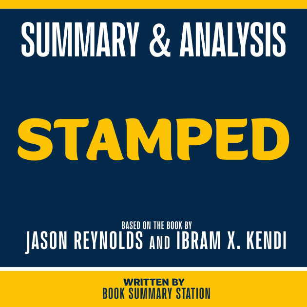 Summary & Analysis - Stamped: Based On The Book By Jason Reynolds And ...