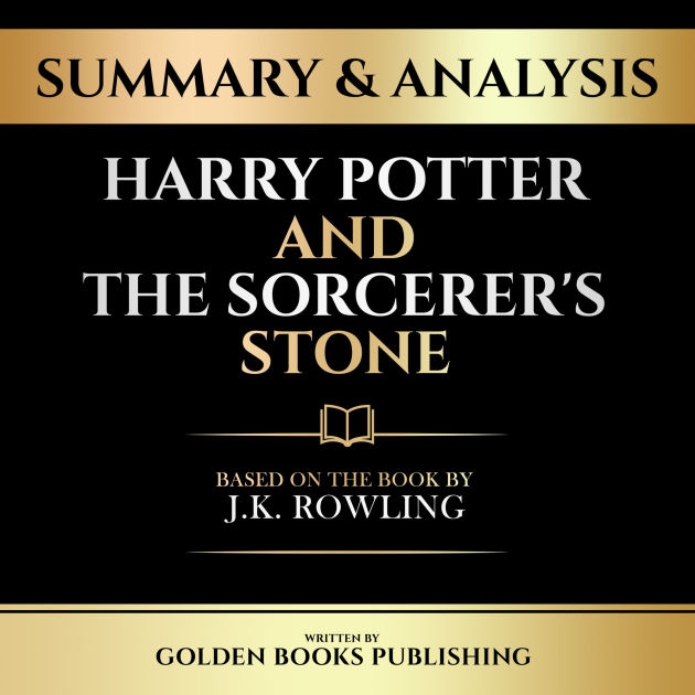 Summary & Analysis - Harry Potter And The Sorcerer's Stone: Based On ...