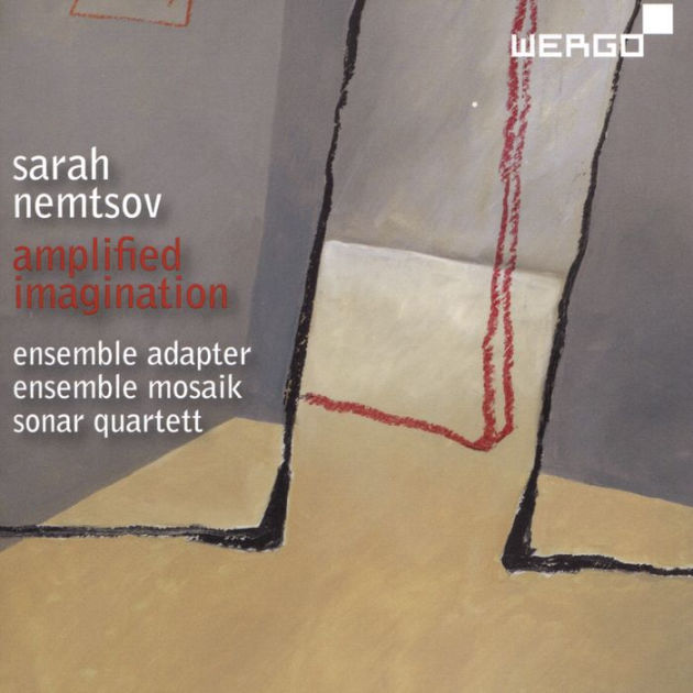 Sarah Nemtsov: Amplified Imagination by Sonar Quartett | CD | Barnes & Noble®