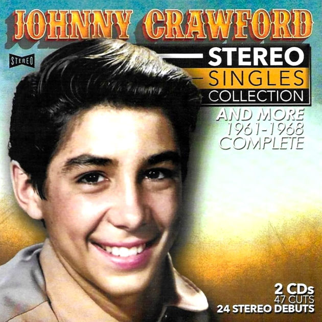 Stereo Singles Collection & More: Comp 1961-1968 by Johnny Crawford | CD | Barnes & Noble®