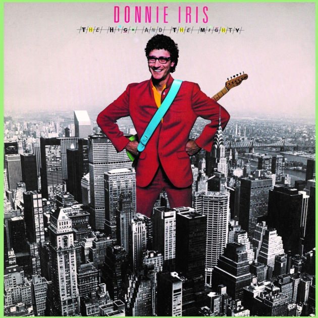 The High and the Mighty by Donnie Iris | CD | Barnes & Noble®