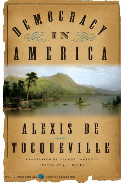 Democracy in America by Alexis de Tocqueville, Paperback | Barnes & Noble®