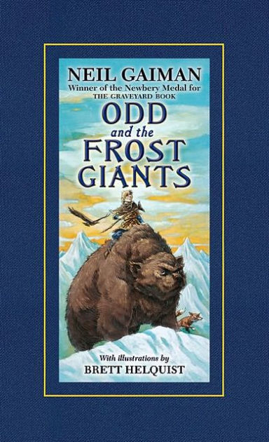 Odd and the Frost Giants by Neil Gaiman, Brett Helquist, Hardcover ...