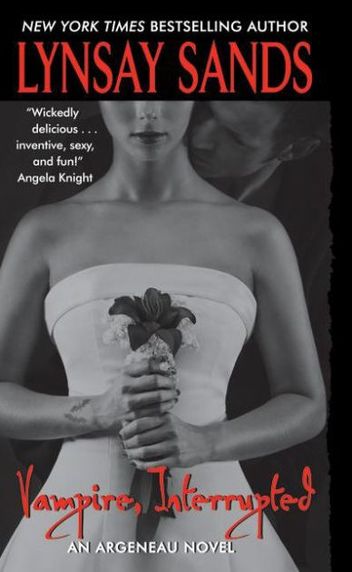 Vampire, Interrupted (Argeneau Vampire Series #9) by Lynsay Sands | NOOK Book (eBook) | Barnes ...