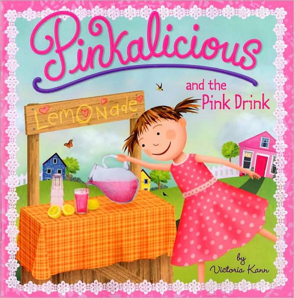 Pinkalicious And The Pink Drink Pinkalicious Series By Victoria Kann