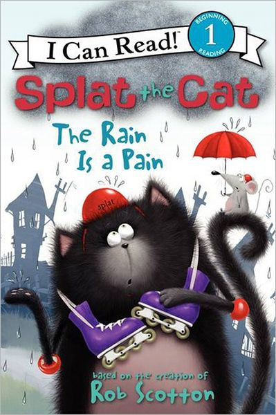 The Rain Is a Pain (Splat the Cat Series) by Rob Scotton, Paperback ...