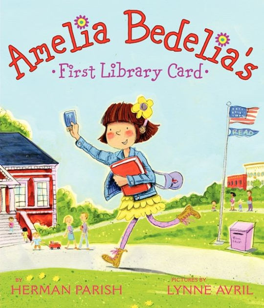 Amelia Bedelia's First Library Card by Herman Parish, Lynne Avril ...