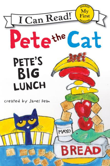 Pete the Cat: Pete's Big Lunch by James Dean, Kimberly Dean, Hardcover ...