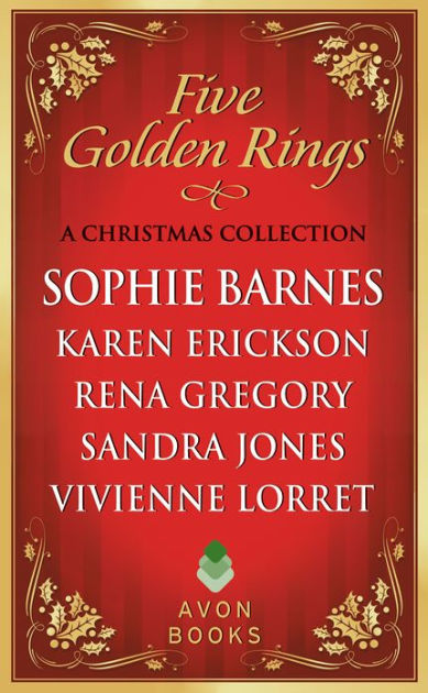 Five Golden Rings: A Christmas Collection by Sophie Barnes, Karen ...